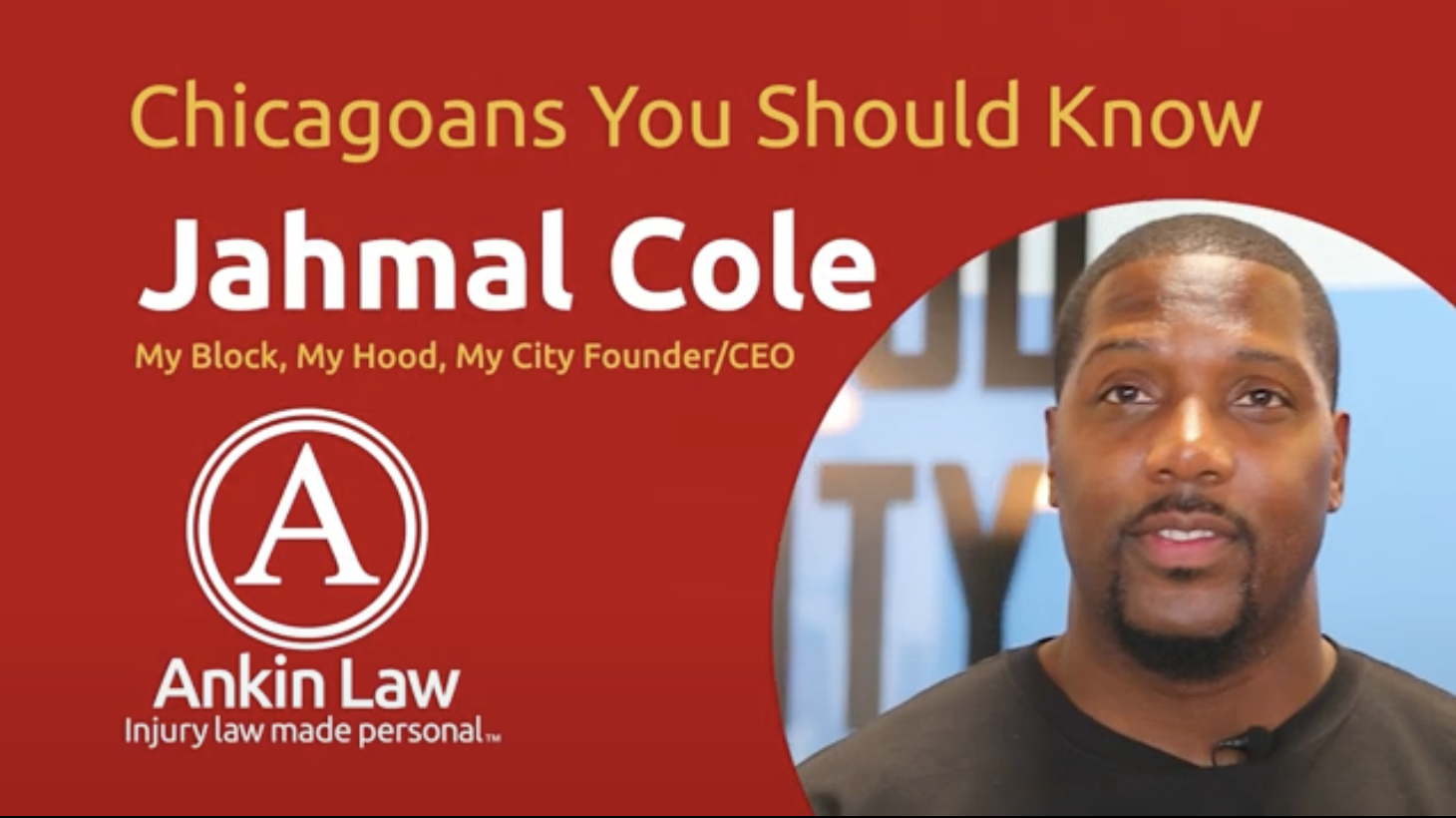 Jahmal Cole – A Chicagoan You Should Know - Ankin Law