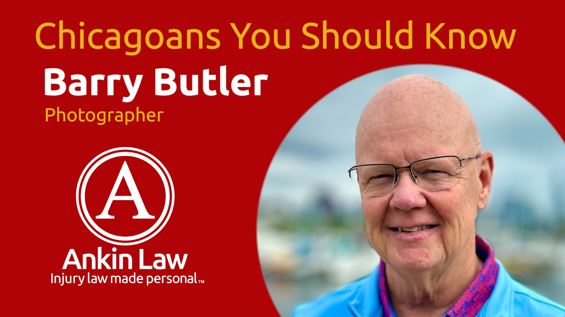 Meet Barry Butler – One of our ‘Chicagoans You Should Know’ - Ankin Law